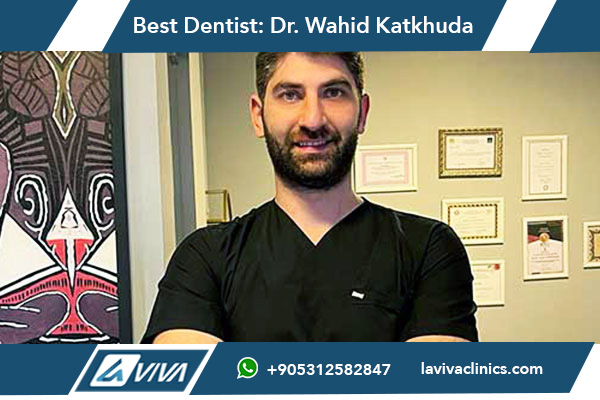7 Reasons Why the Best Dentist Dr. Wahid Katkhuda is the Ultimate ...